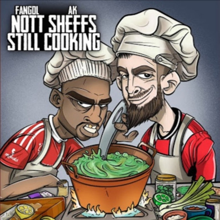 Notts Sheff Still Cooking | Fangol & AK | Nottingham Music