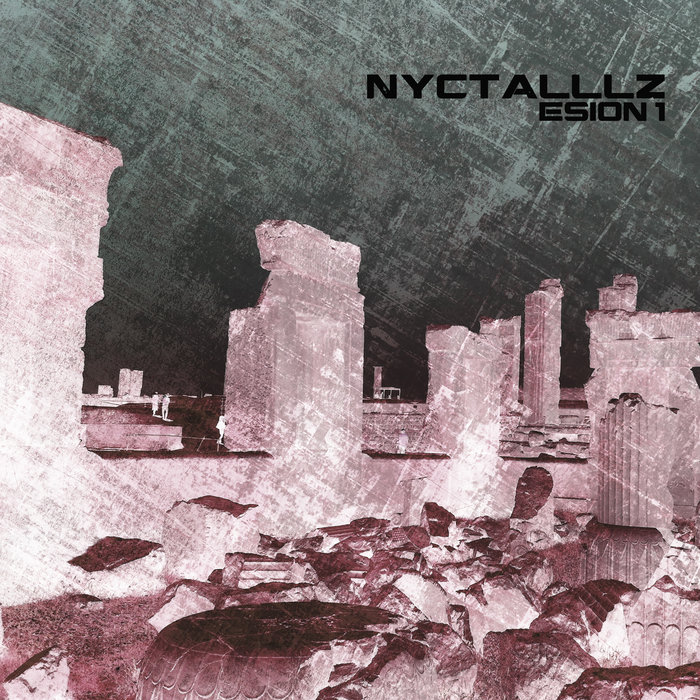Esion 1 | Nyctalllz