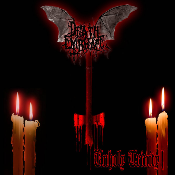 Unholy Trinity I | Death Embrace