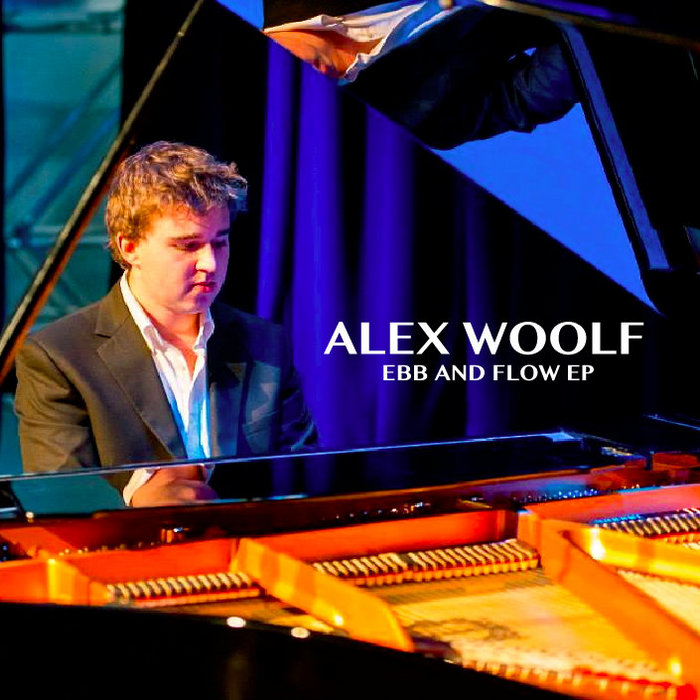 Ebb and Flow EP | Alex Woolf