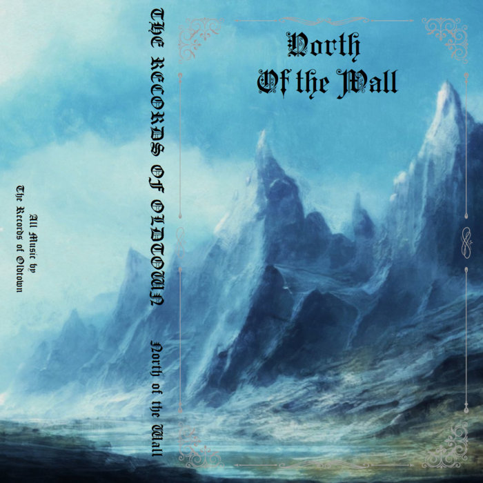 North of the Wall | The Records of Oldtown
