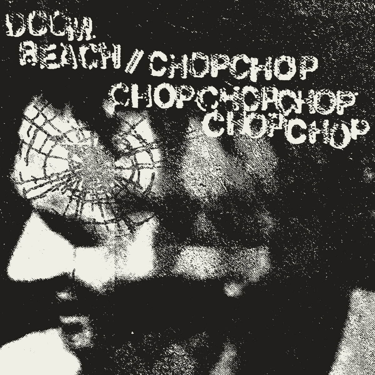 Split w/ DOOM BEACH | CHOP CHOP CHOP CHOP CHOP CHOP CHOP