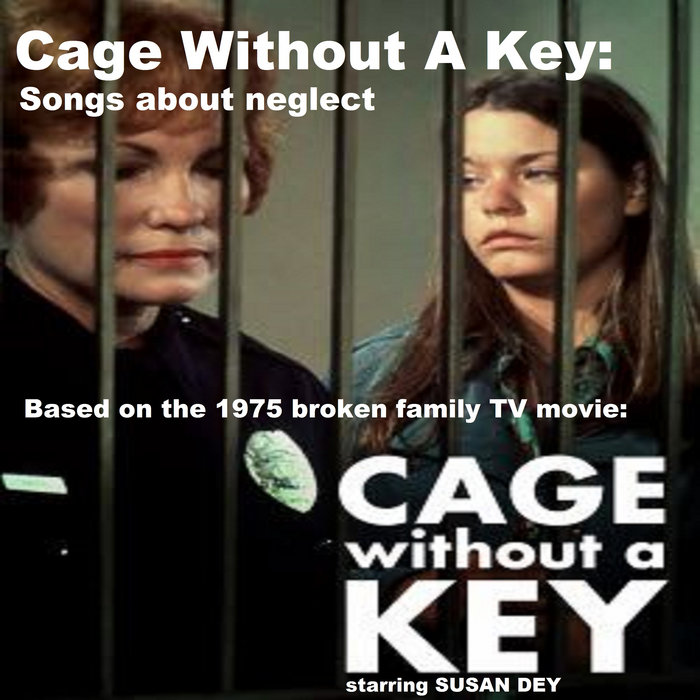 Cage Without A Key: Songs About Neglect | Iazawan Enterprises