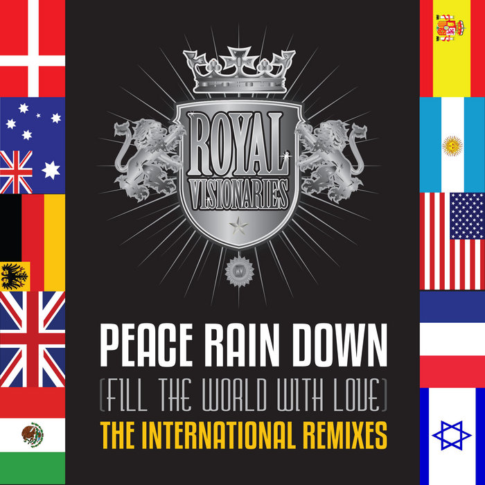 Peace Rain Down (Fill The World With Love) - The International Remixes ...