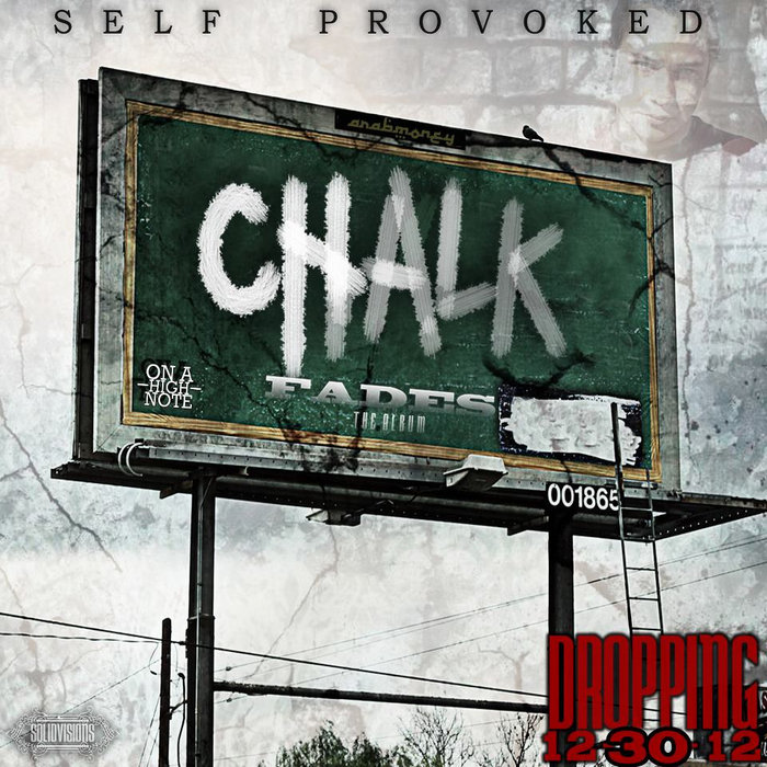 Chalk Fades | Self Provoked