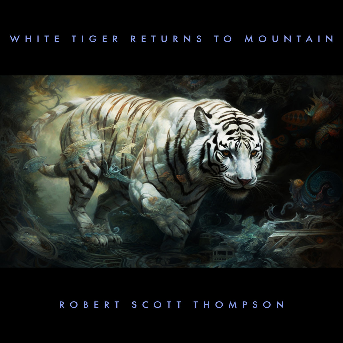 White Tiger Returns to Mountain | Robert Scott Thompson