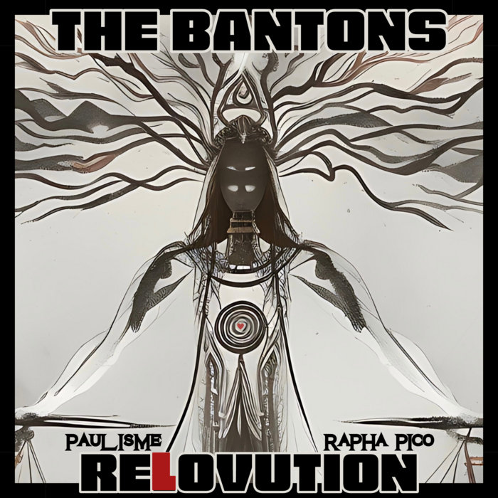 ReLovution | The Bantons feat. Paulisme & Rapha Pico | The Bantons