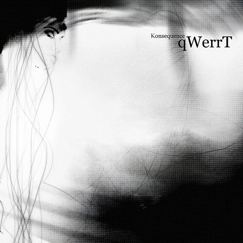 qWerrT (part III - qWerrT) | Konsequence