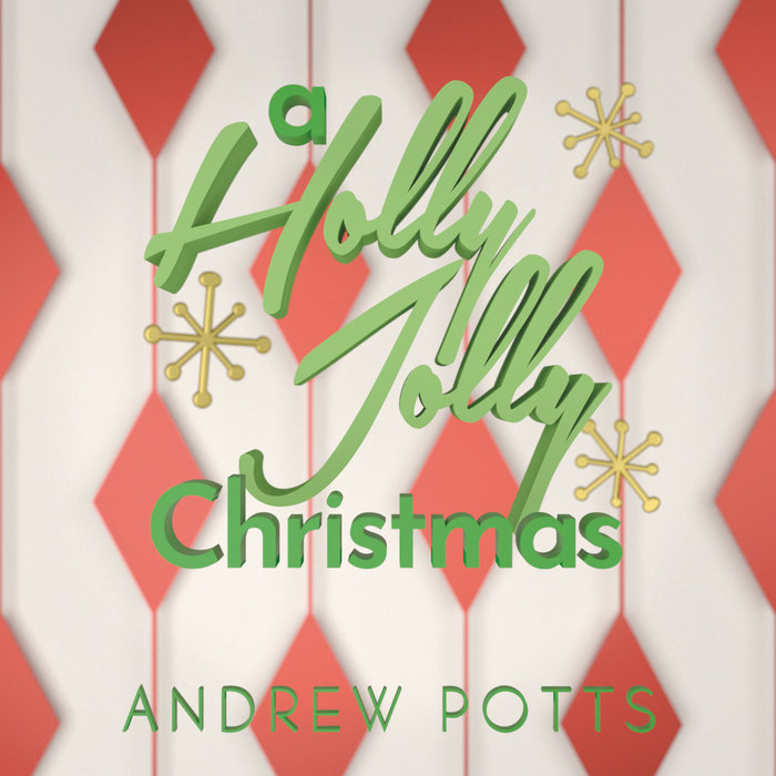 A Holly Jolly Christmas | Andrew Potts