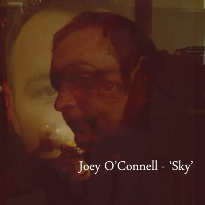 Sky | Joey O'Connell | Joey O