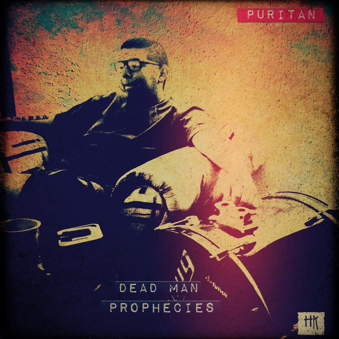 Dead Man Prophecies | Puritan | Halfro King