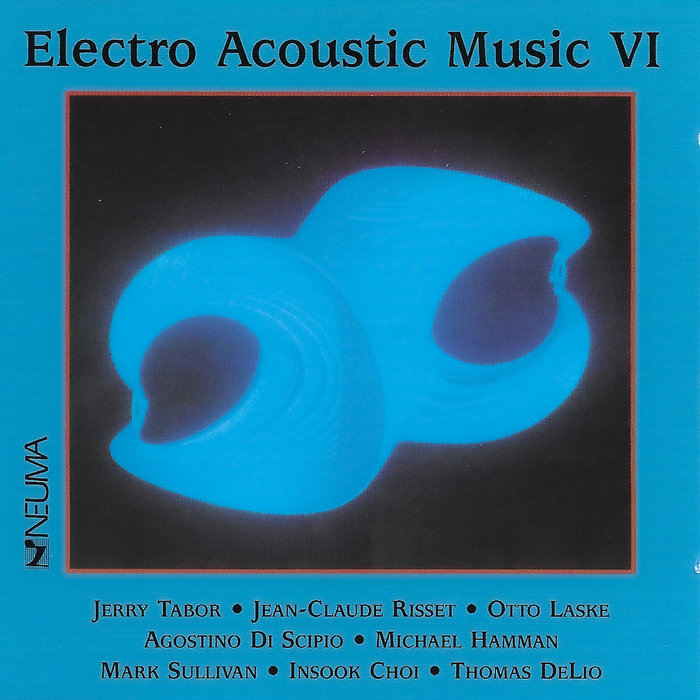 Electro Acoustic Music VI | Neuma Records
