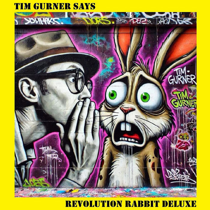 Tim Gurner Says | Revolution Rabbit Deluxe