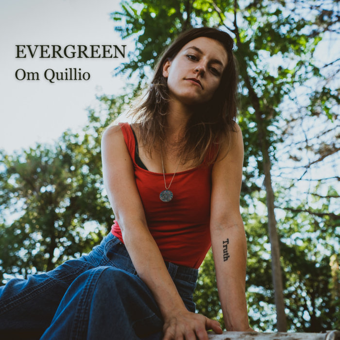 Evergreen | OM Quillio