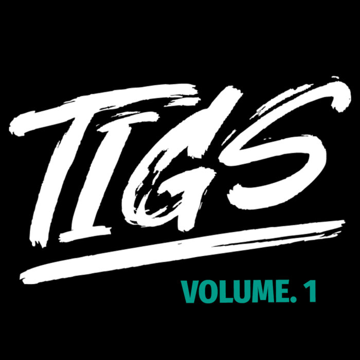 Tigs - Volume.1 {Soundpack Included} | Tigs