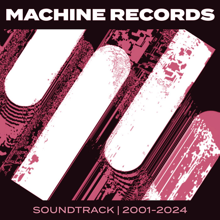 Machine Records: Soundtrack 2001-2024 | Machine Records ACLU fundraiser ...