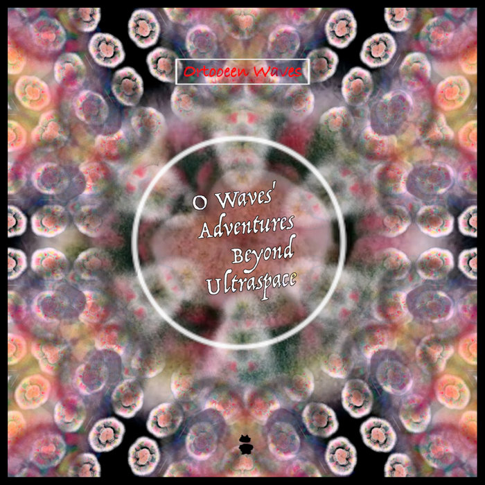 O Waves' Adventures Beyond Ultraspace | Ortooeen Waves | Institute For ...