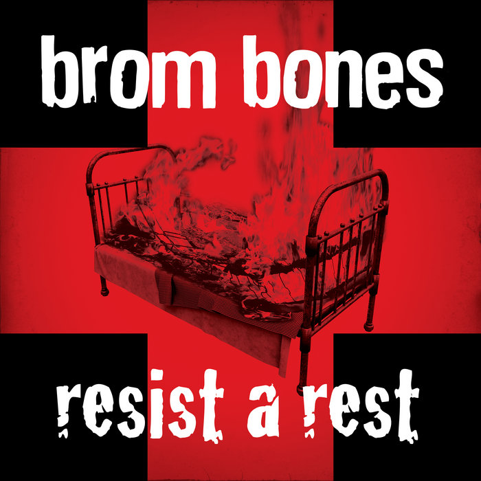 resist a rest | brom bones