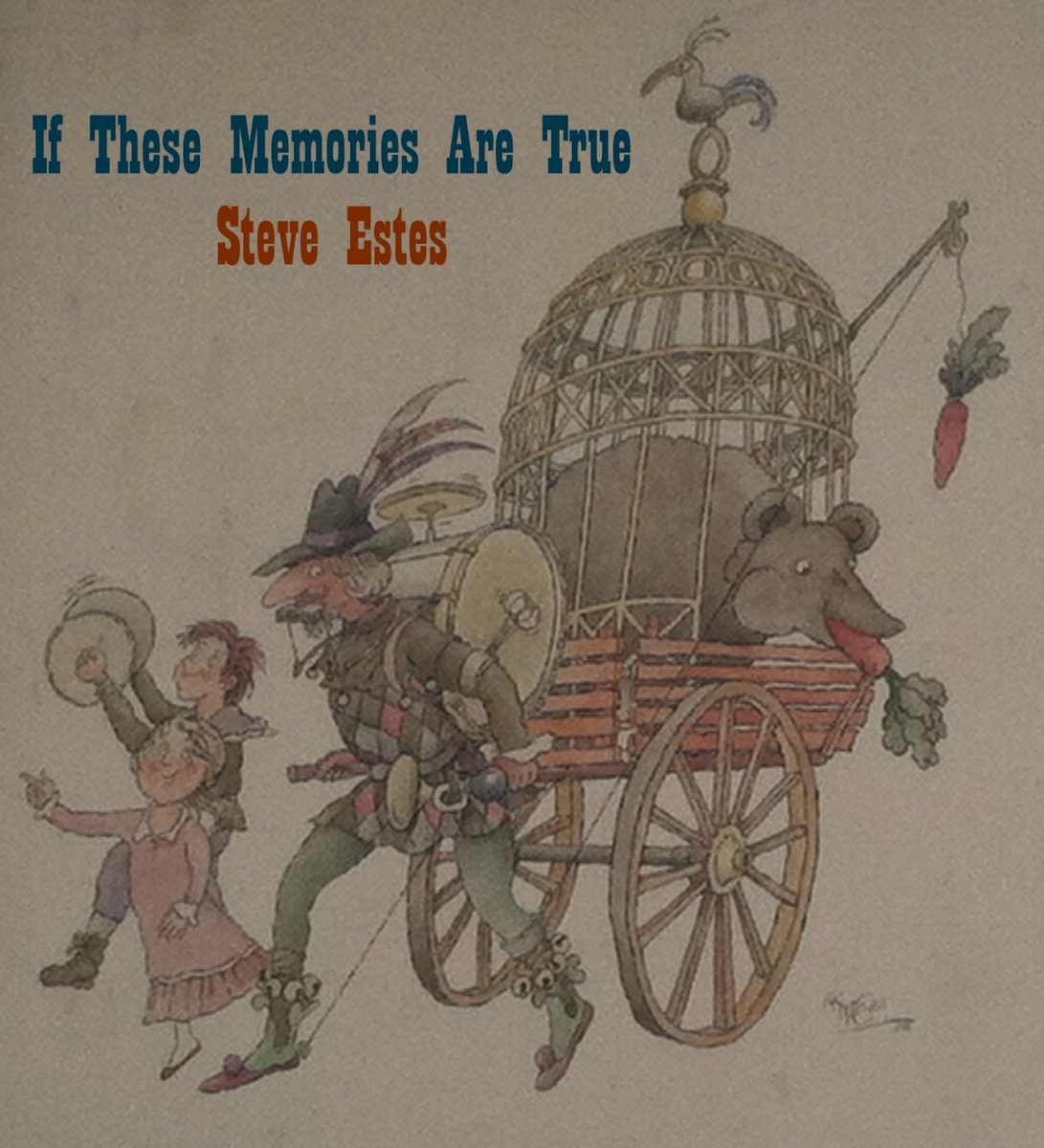 If These Memories Are True | Steve Estes
