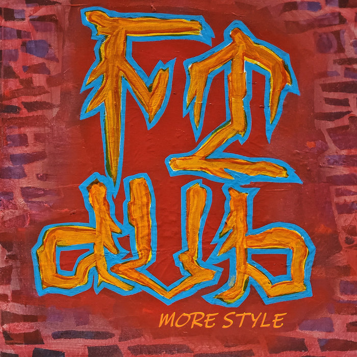 More Style | FTdub | SELF Crew