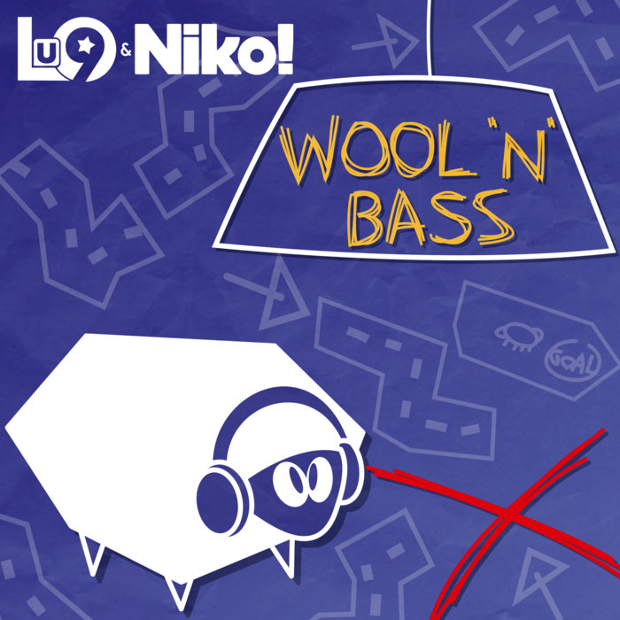 Wool 'n' Bass | Lu9 & Niko | Lu9
