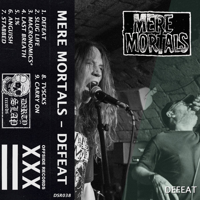 Defeat | Mere Mortals | DIRTY SLAP Records
