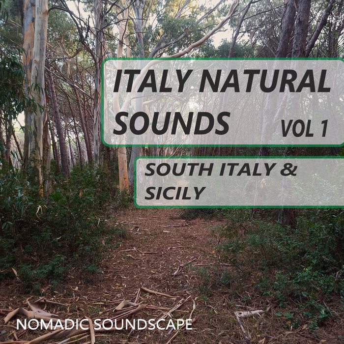 South Italy and Sicily Natural Sounds Libraries | Nomadic Soundscapes