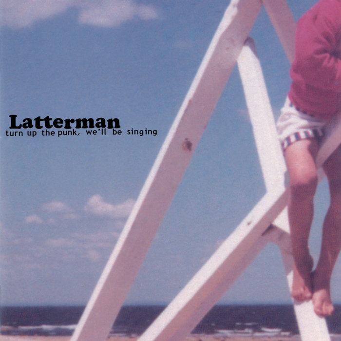 Turn Up The Punk, We'll Be Singing | Latterman | Yo-Yo Records