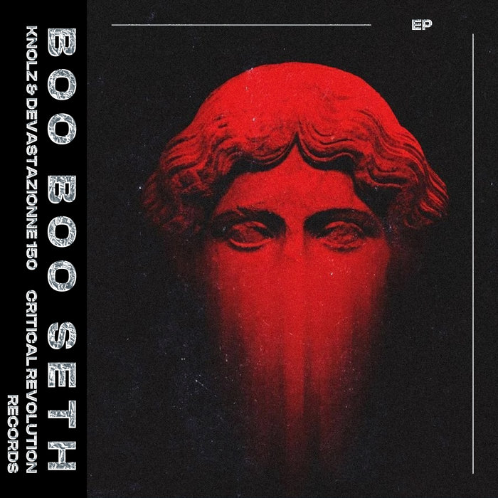Boo Boo Seth | KNOLZ & DEVASTAZIONNE 150 | Critical Revolution Records