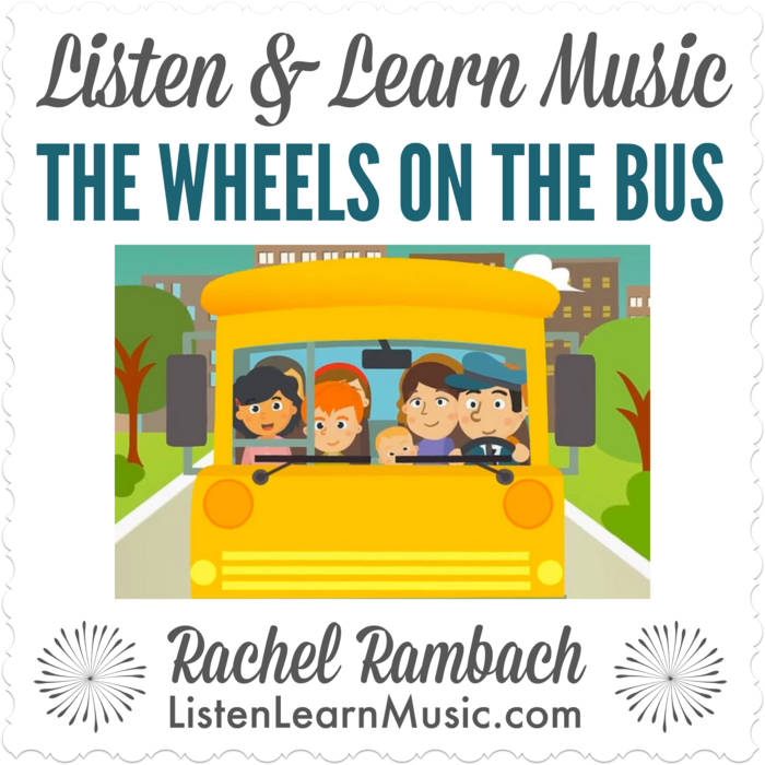 The Wheels on the Bus | Listen & Learn Music