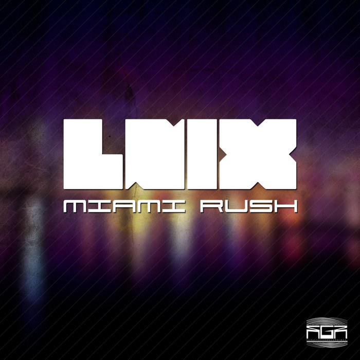 Miami Rush | L Nix | Really Good Recordings