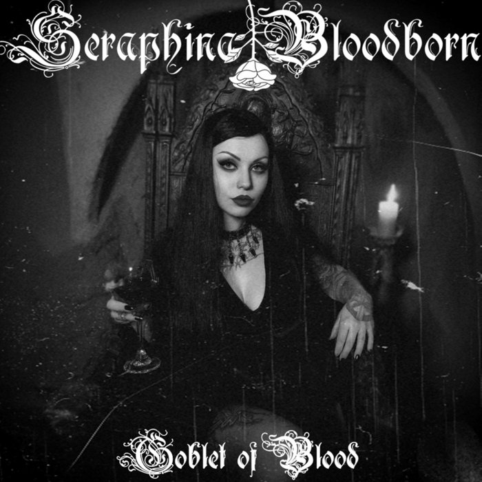 Goblet of Blood | Seraphina Bloodborn | Coldtunes Records