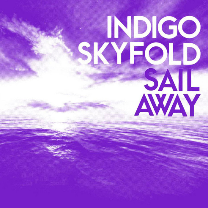 Sail Away | Indigo Skyfold