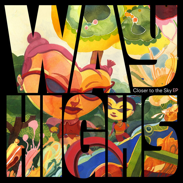 Closer To The Sky | The Wayhighs