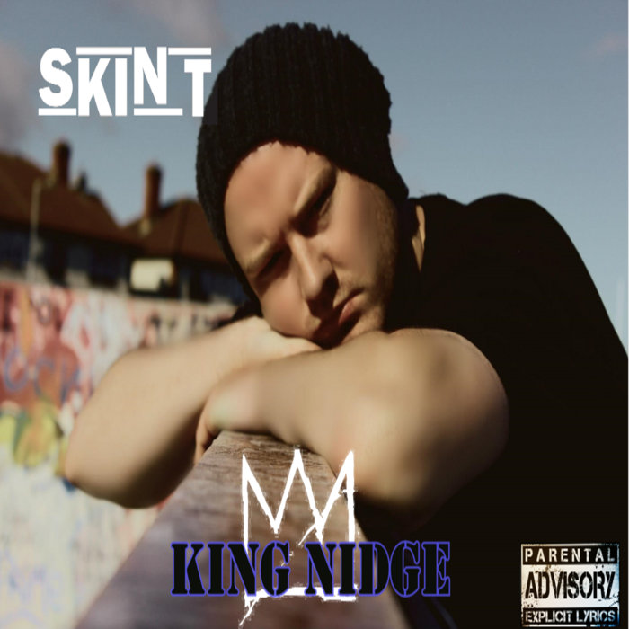 King Nidge (Album 2024) | Skin T