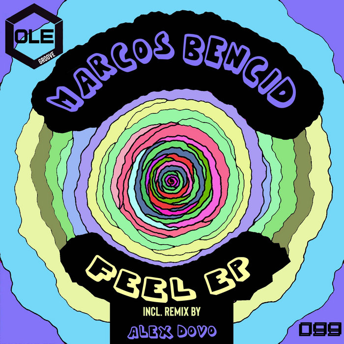 Marcos Bencid, Alex Dovo - Feel EP (Ole Groove) | Draganeskool