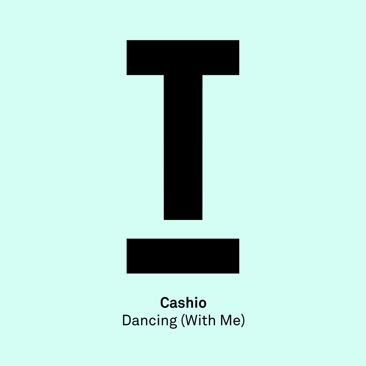 Cashio - Dancing (With Me) | Toolroom