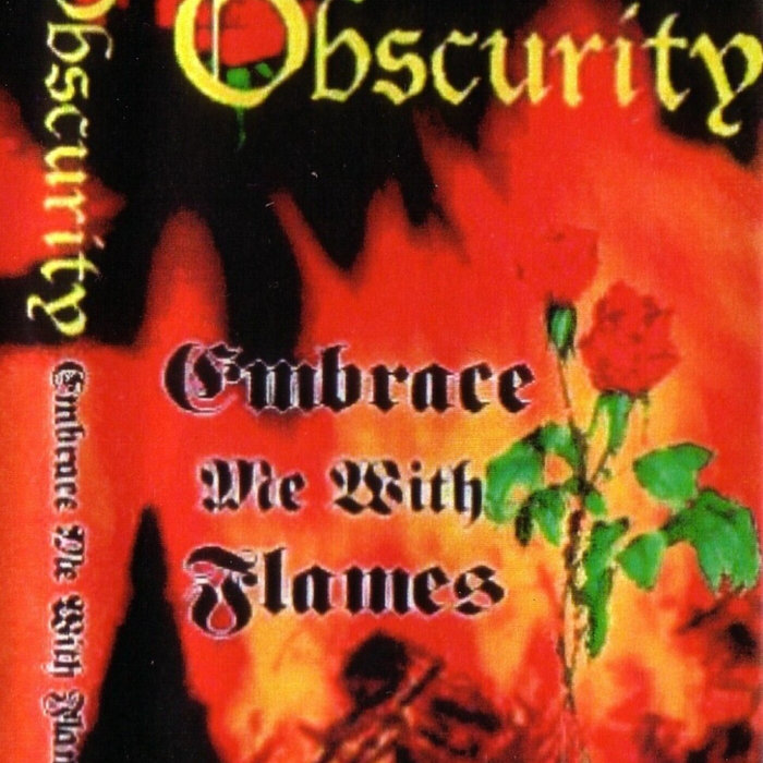 Obscurity - Embrace Me With Flames | Obscurity | Portuguese Demo Archives