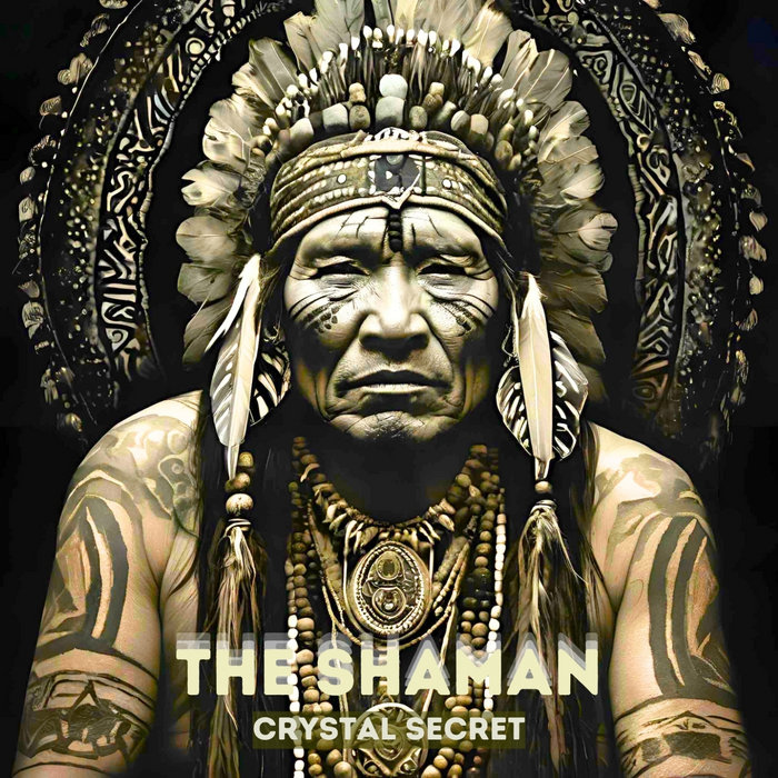 The Shaman | Crystal Secret