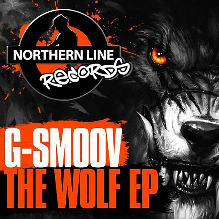 The Wolf EP | G-Smoov | Northern Line Records