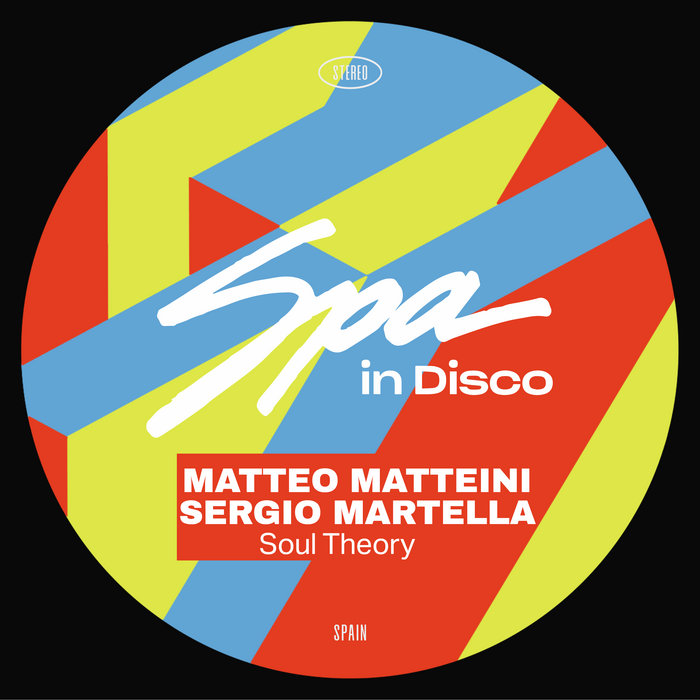 [SPA362] MATTEO MATTEINI & SERGIO MARTELLA - Soul Theory (Incl. 2 Versions) | MATTEO MATTEINI ...