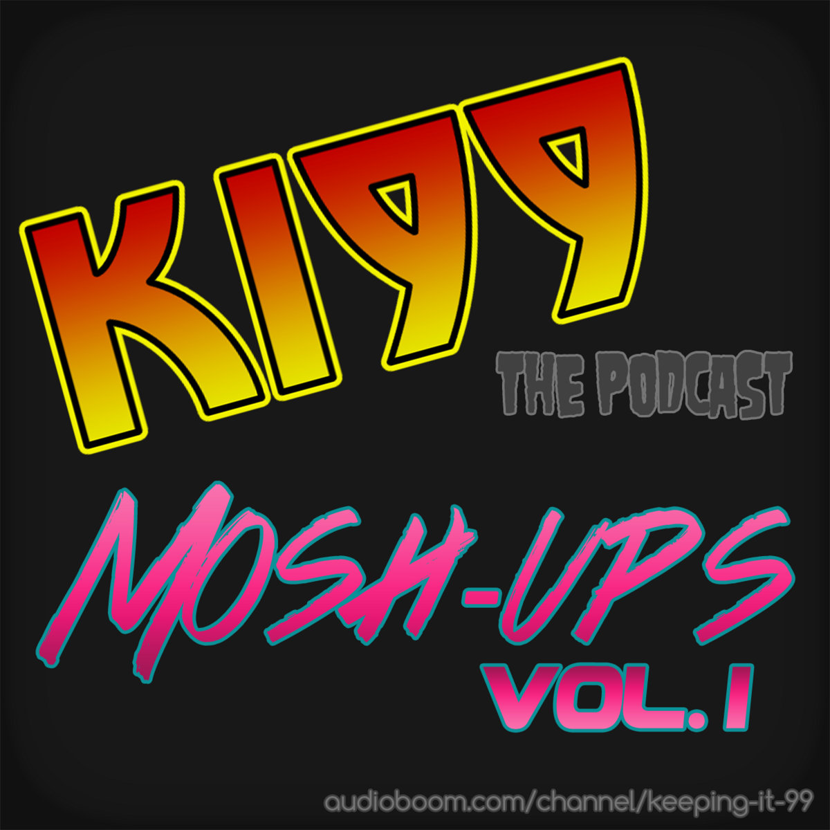 KI99: Mosh-Ups vol.1 | Keeping it 99