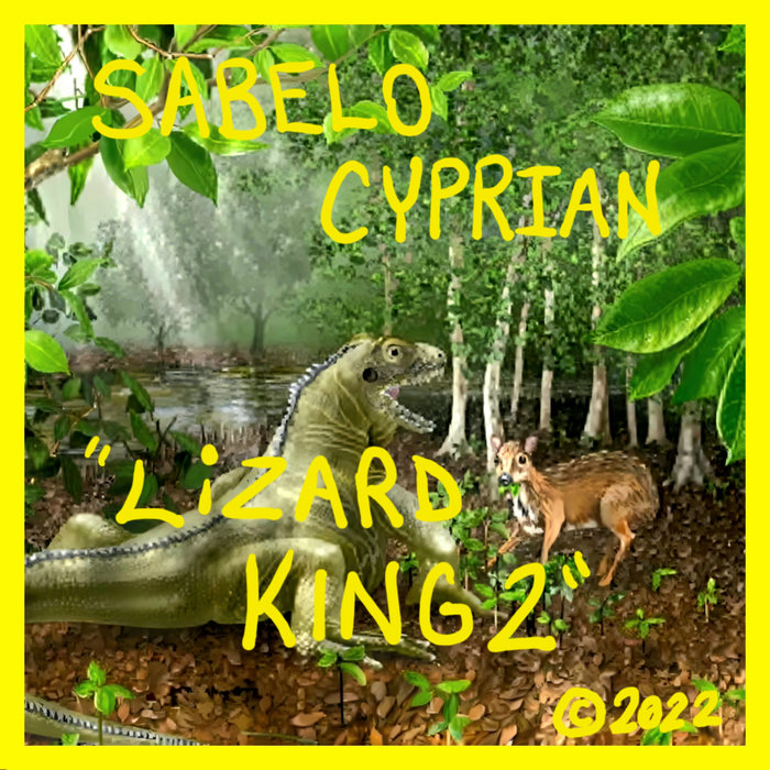 Lizard King 2.0 | Sabelo Cyprian