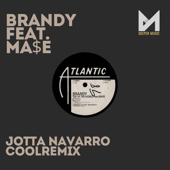 Brandy feat Mase - Top Of The World (Jotta Navarro CoolRemix) | JOTTA ...