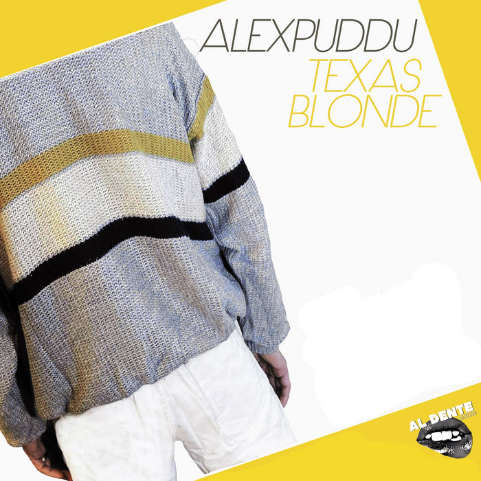 Texas Blonde | Alex Puddu Official