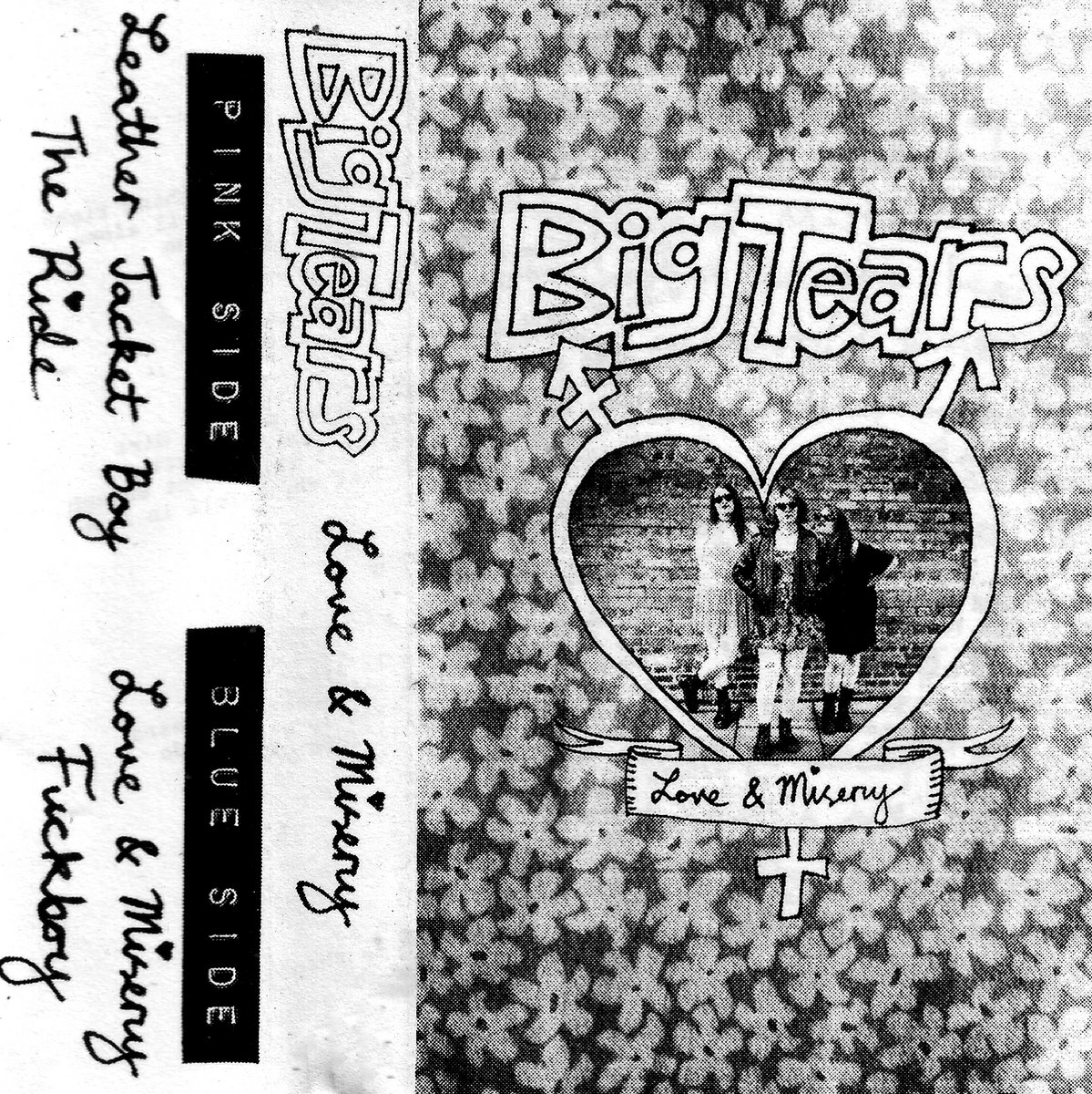 Love & Misery | Big Tears