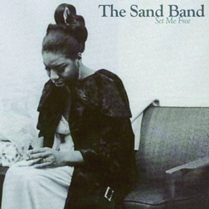 Set Me Free (single release) | The Sand Band