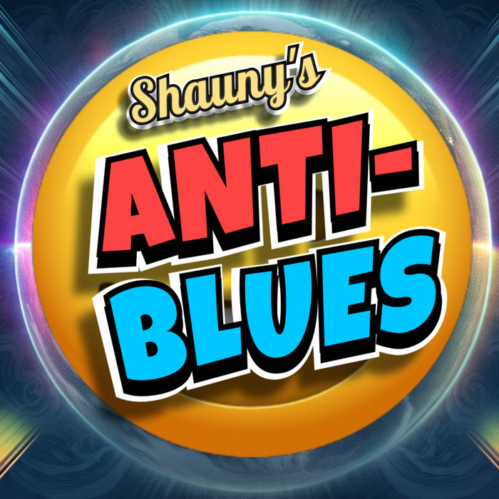 Shauny's Anti-Blues Tracks Mr Melody 2025 | Shauny's Anti-Blues