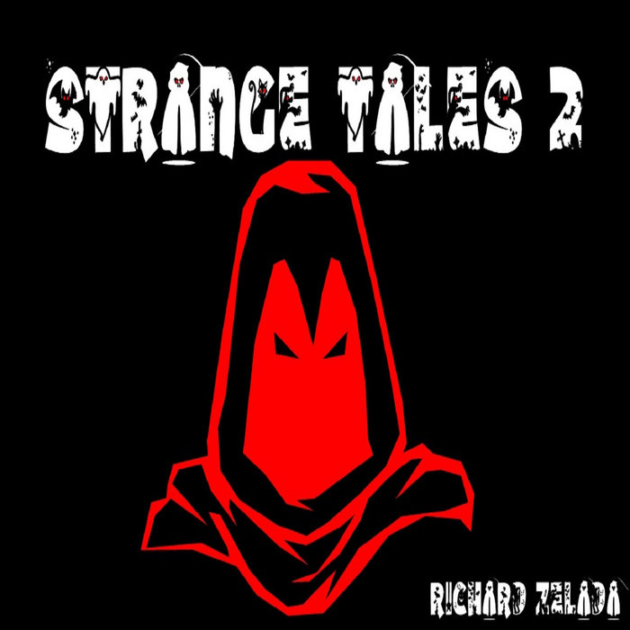 Strange Tales 2 | Richard Zelada | RICHARD ZELADA