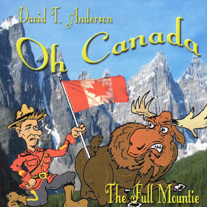 The Full Mountie | David T. Anderson